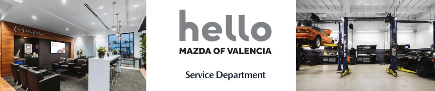 Mazda Service Department | Hello Mazda of Valencia in Valencia, CA