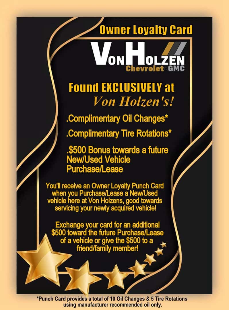 Owner Loyalty Card | Von Holzen Chevrolet Buick GMC Inc.